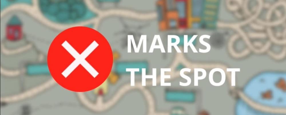 X Marks The Spot! A Great way to keep your Campaign Fun