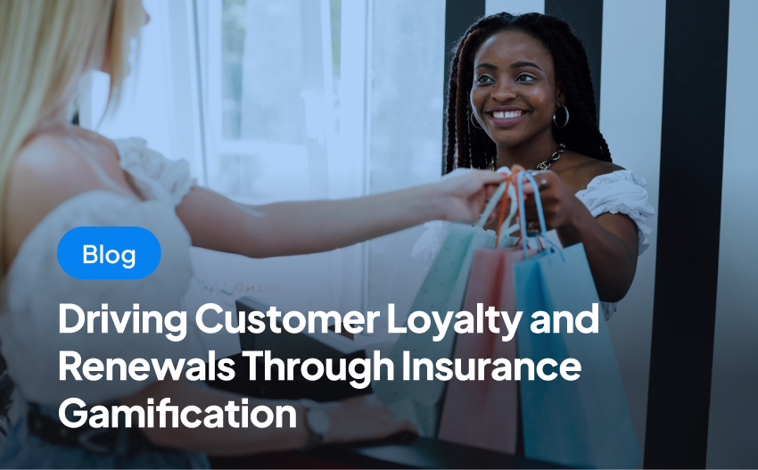 Boost Customer Loyalty and Renewals with Insurance Gamification