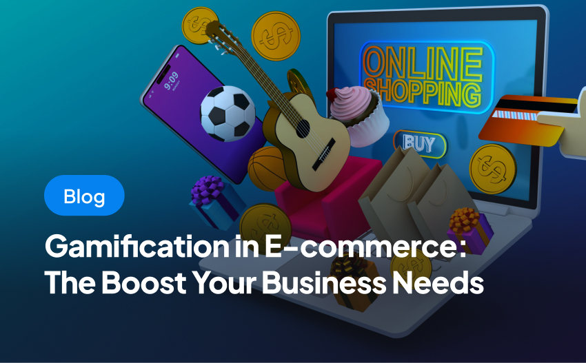 Boost Your E-commerce Business Through Gamification