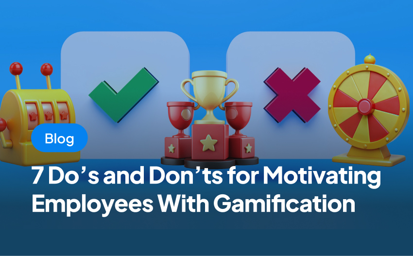 7 Key Do's & Don'ts for Motivating Employees with Gamification