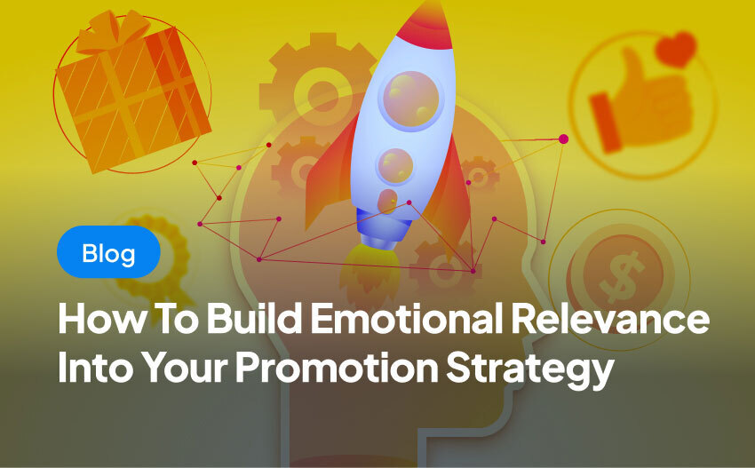 How to Use Emotional Marketing in Your Promotion Strategy