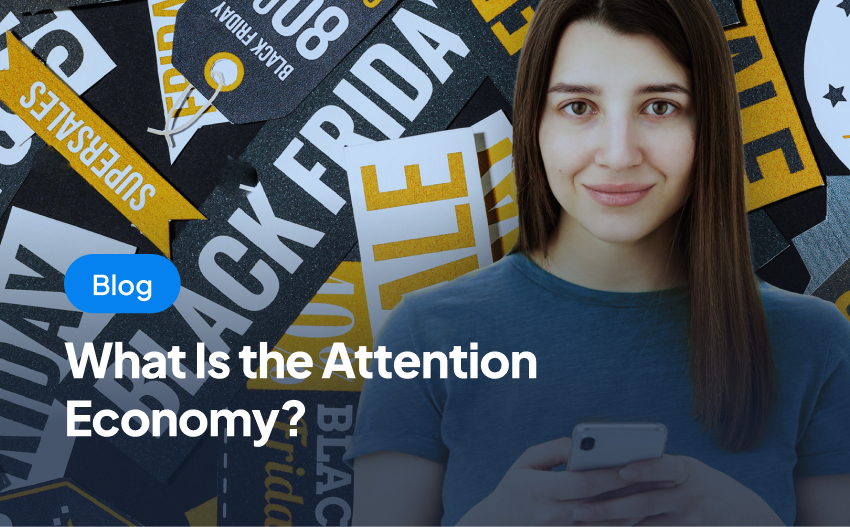 What is the Attention Economy?